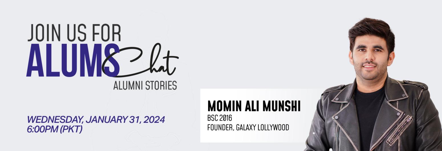 Episode 17 – Momin Ali Munshi (BSc 2016): From LUMS to Galaxy Lollywood | Welcome to LUMS